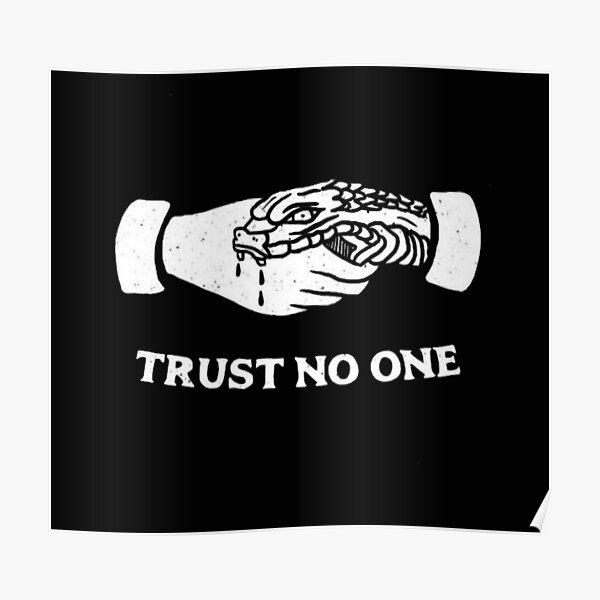 "Trust No One Snake Bite Shake" Poster for Sale by stillballin | Redbubble