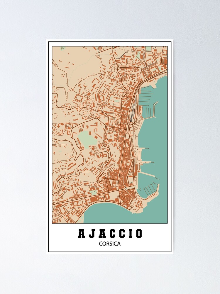 "Ajaccio map corsica" Poster for Sale by PostersProf1 | Redbubble