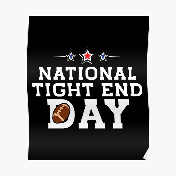 "National tight ends day, national tight end day,block release catch ...