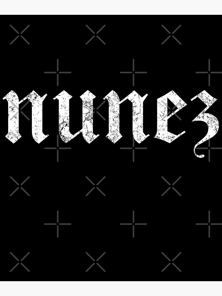 "Nunez Family Old English Distressed Style" Poster for Sale by ...