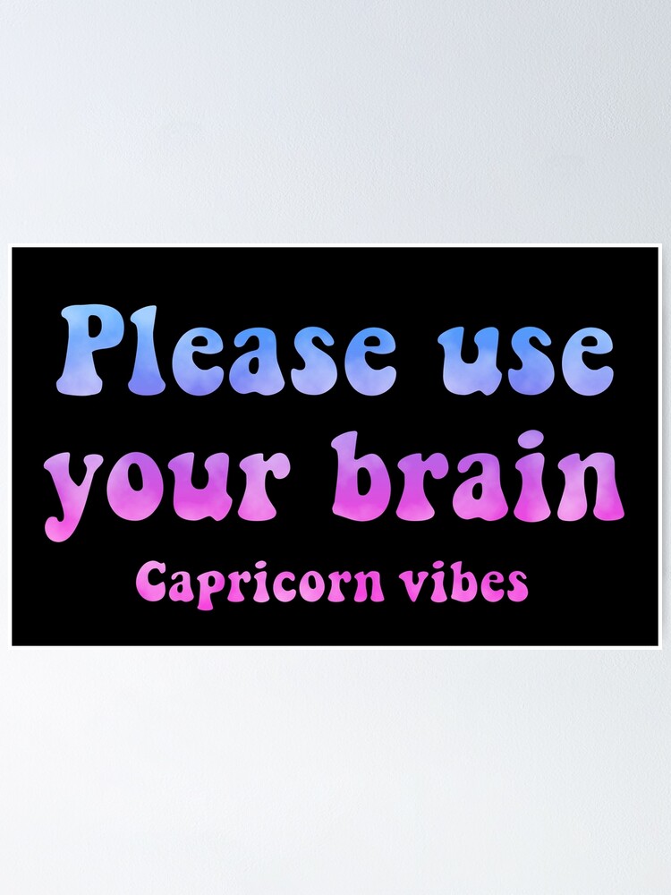 "Please use your brain quote quotes zodiac astrology signs horoscope ...