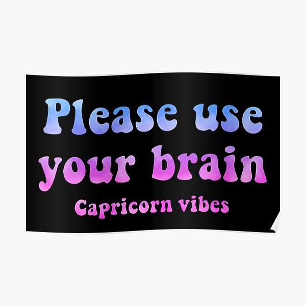 "Please use your brain quote quotes zodiac astrology signs horoscope ...