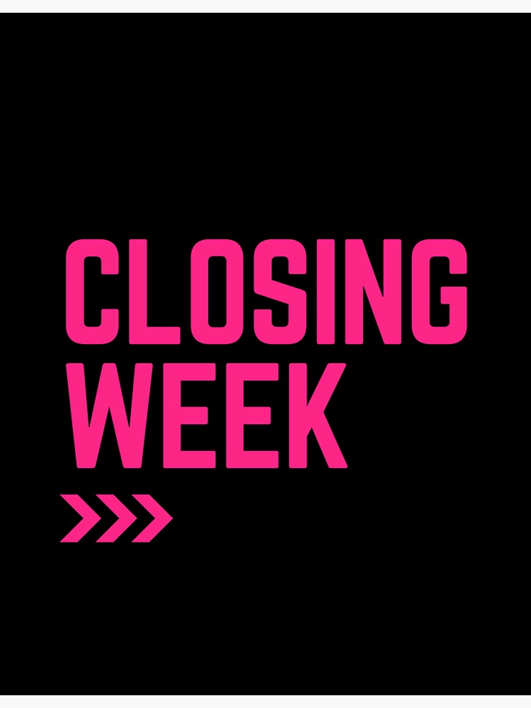 ""Closing Week!"" Sticker for Sale by onionad | Redbubble