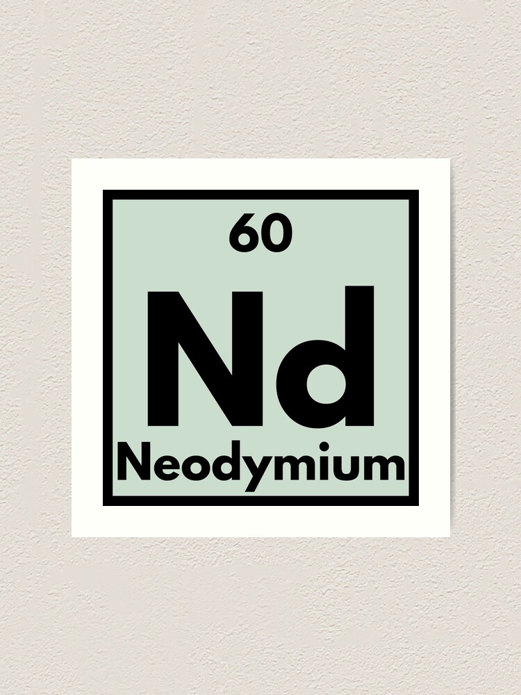"Periodic Table element number 60 Nd Neodymium" Art Print by ...