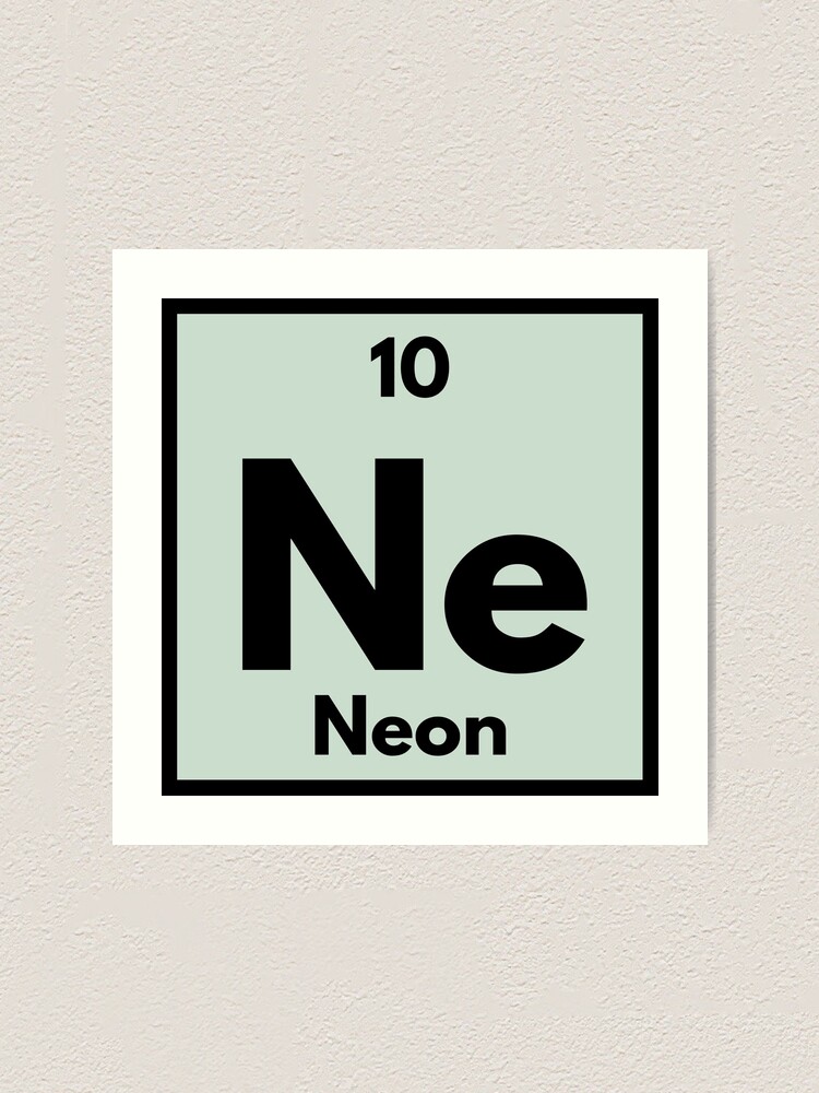 "Periodic Table element number 10 Ne Neon" Art Print by PeriodicBliss ...