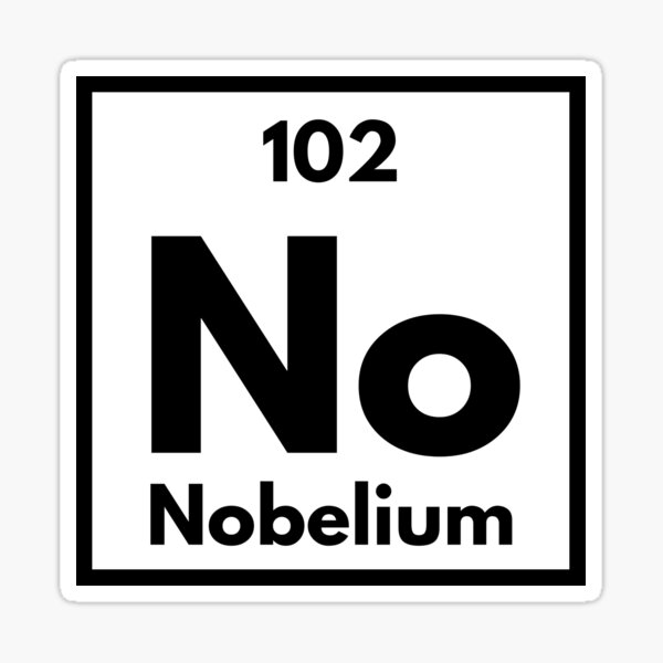 Pegatina «Elemento número 102 de la tabla periódica No Nobelium» de ...