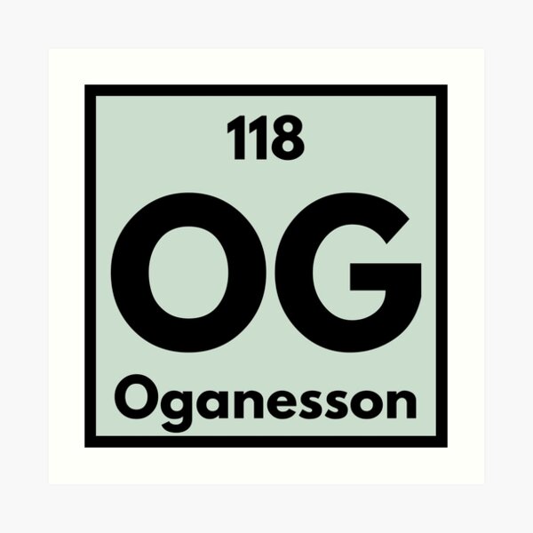 "Periodic Table element number 118 OG Oganesson" Art Print for Sale by ...