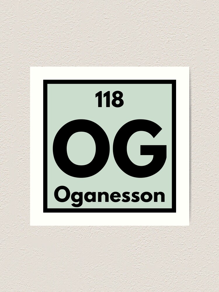 "Periodic Table element number 118 OG Oganesson" Art Print for Sale by ...