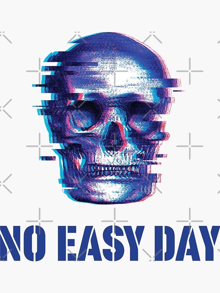 "NO EASY DAY_01" Sticker for Sale by LANDOFDILMUN | Redbubble
