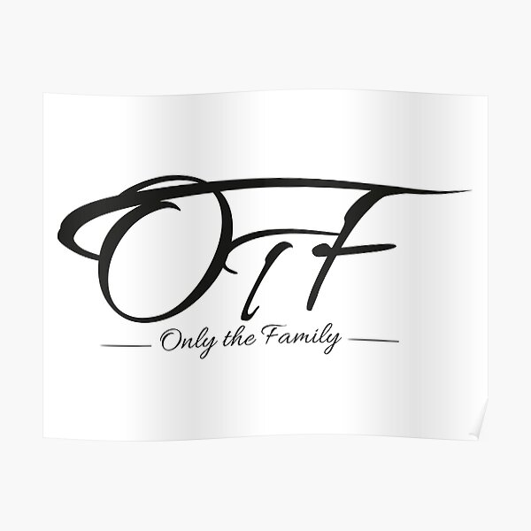 "Only the Family- OTF Custom Logo" Poster for Sale by Macariiarts ...