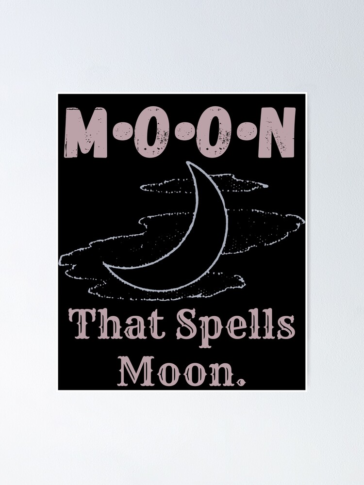 "M O O N that spells moon, The Stand Stephen King Fan Design" Poster by ...