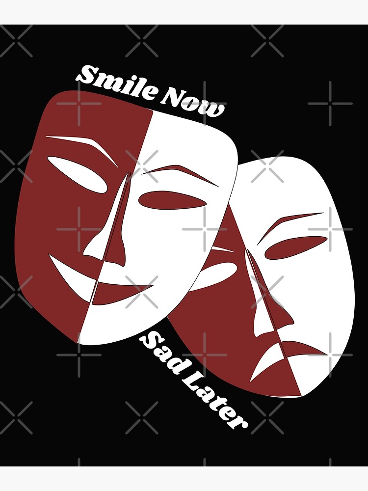 "Smile Now Sad Later Clown Mask" Poster for Sale by KhadijaRif | Redbubble