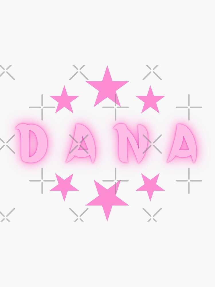 "Lovely Girl Named Dana" Sticker by PatternsUp | Redbubble