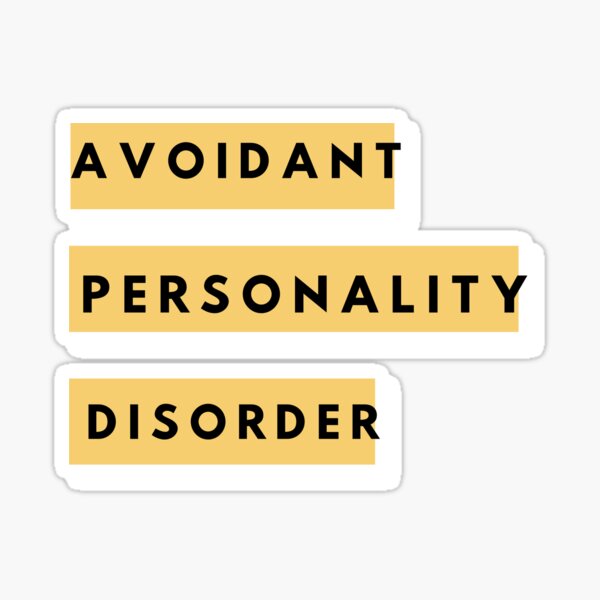 "Avoidant Personality Disorder AVPD" Sticker for Sale by ELEGANTRETRO ...