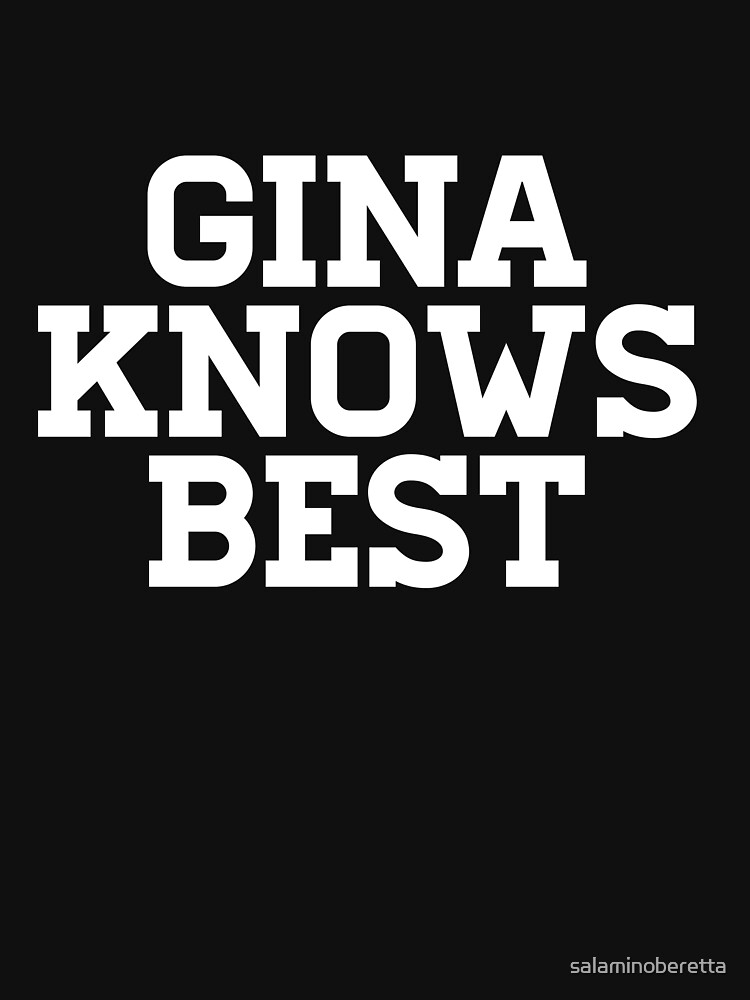 "Gina Knows Best" Pullover Hoodie for Sale by salaminoberetta | Redbubble