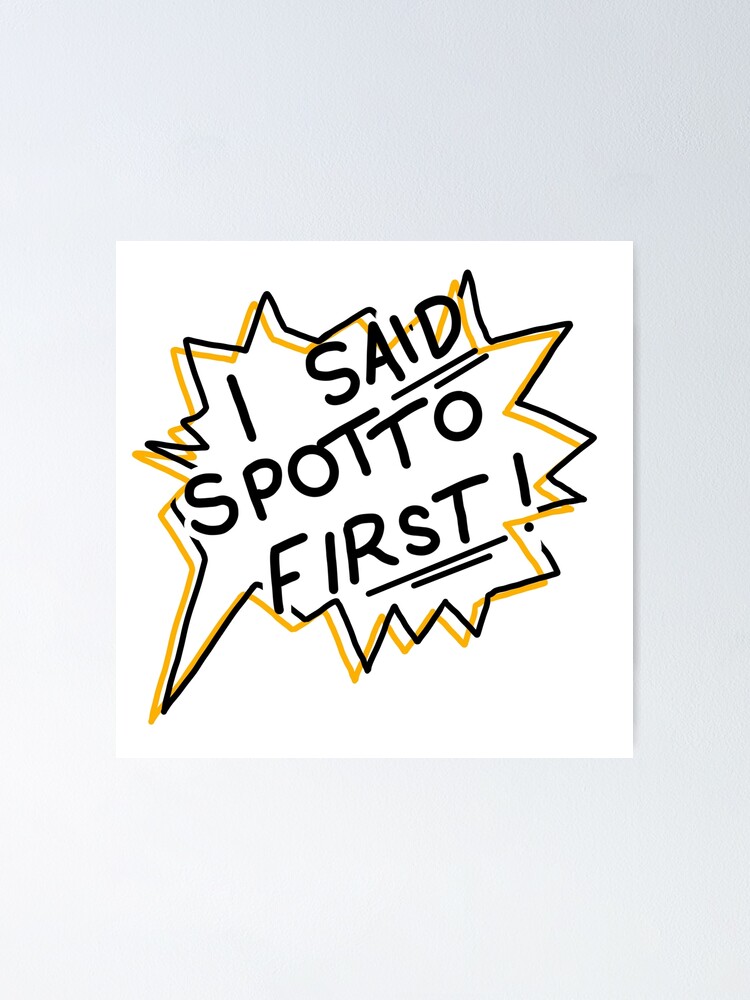 "SPOTTO" Poster for Sale by DetectiveLettuc | Redbubble