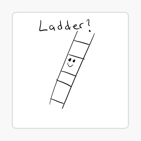 "Ladder?" Sticker by questionshop | Redbubble