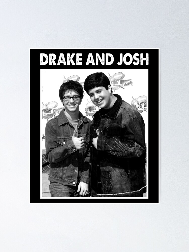"Drake, Where are We? Drake and Josh" Poster by LidiaRascon | Redbubble