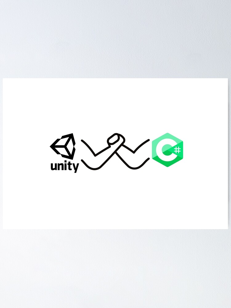 "Unity + C#" Poster for Sale by The-CS-Wardrobe | Redbubble