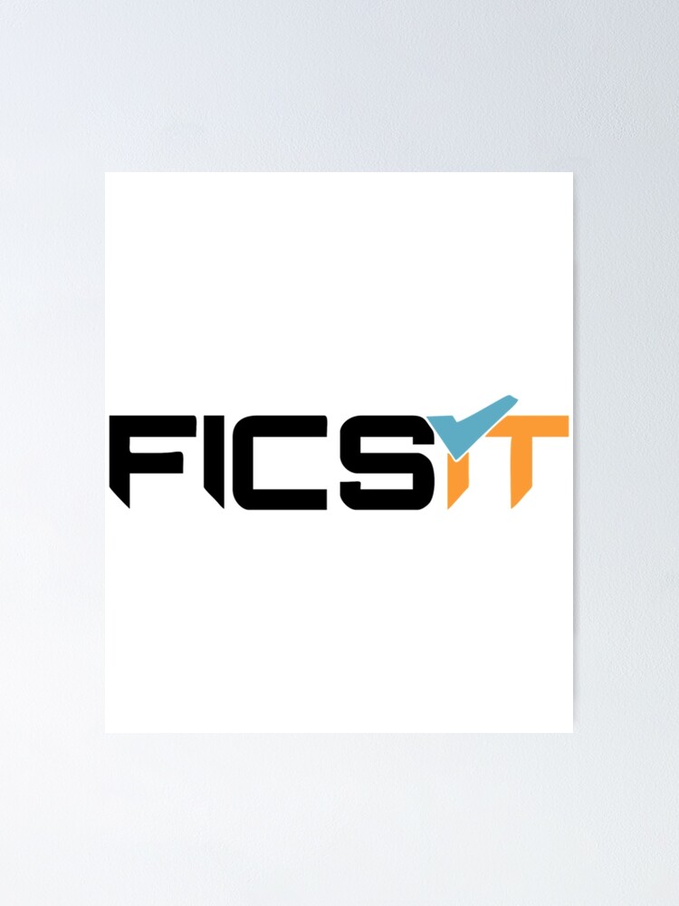 "FICSIT Satisfactory" Poster by ShopCafeDisco | Redbubble
