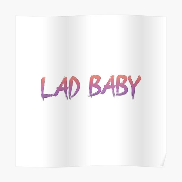 "Lad Baby" Poster by redengineers | Redbubble