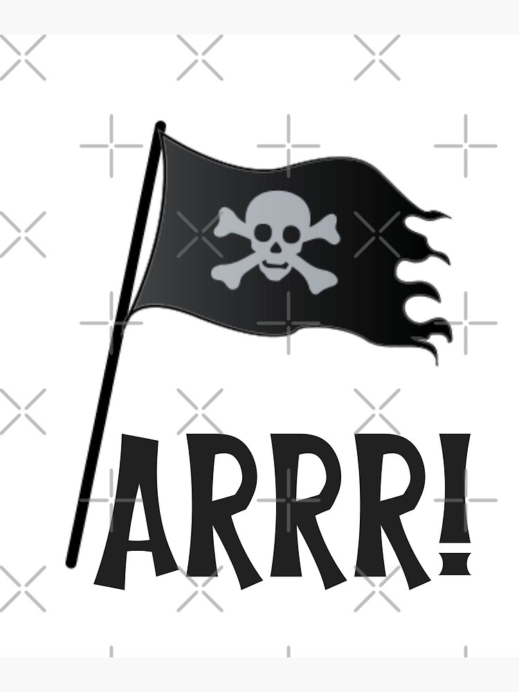 "Arrr Pirate Flag Funny Pirate Crew Outfit" Poster for Sale by ...