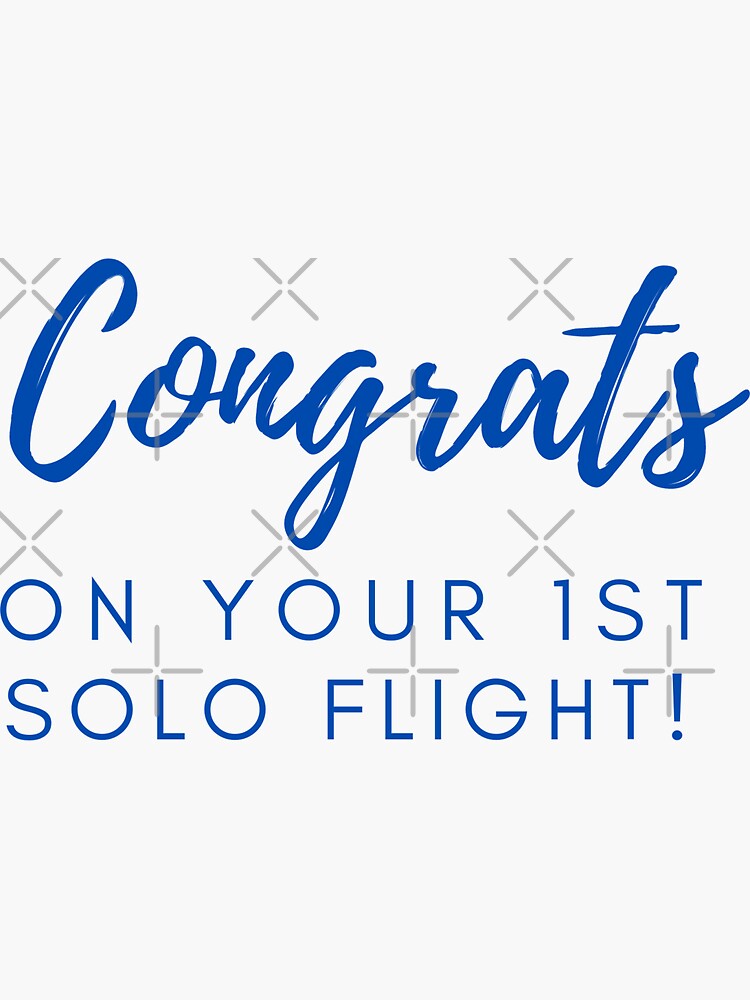 "Congrats on your first solo flight!" Sticker for Sale by LAPilotGirl ...