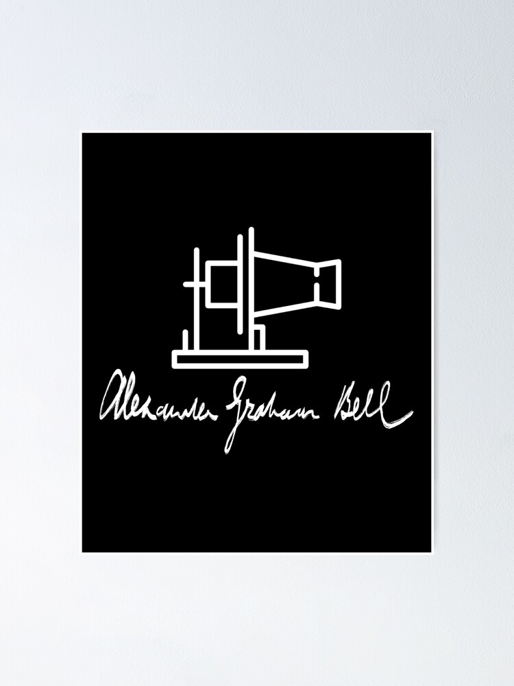 "Alexander Graham Bell Signature " Poster by Original1977 | Redbubble