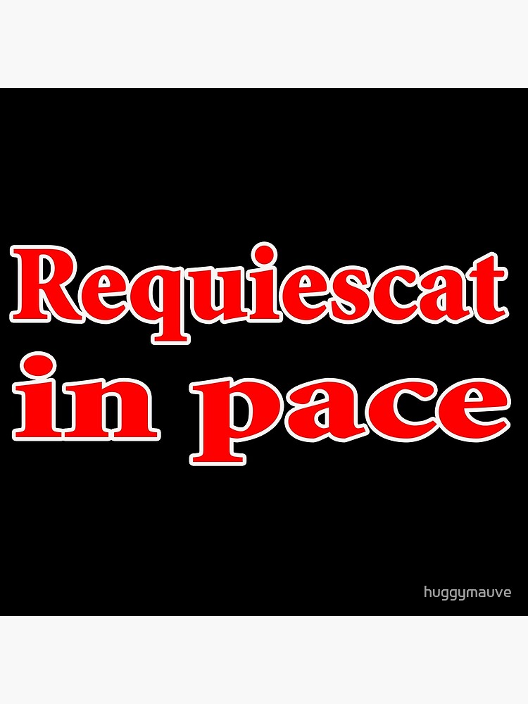 "requiescat in pace quote murderer creed" Poster for Sale by huggymauve ...