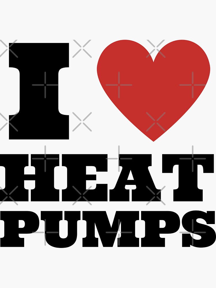 "I heart heat pumps - I love heat pumps " Sticker by Treos | Redbubble