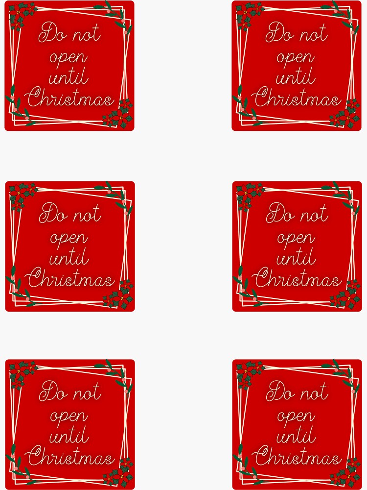 "Do Not Open Until Christmas Sticker Gift Set" Sticker for Sale by ...