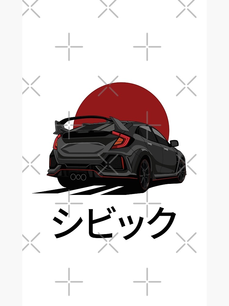 "The JDM Car: Civic FK8 Type R" Poster by Gema008 | Redbubble