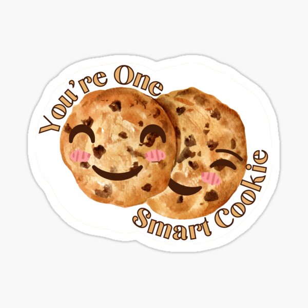 "You're A Smart Cookie" Sticker for Sale by Lindsey2022 | Redbubble