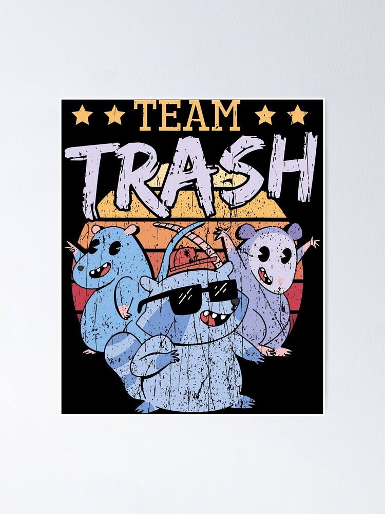 "Team Trash Opossum Raccoon Costume - Rat Possum " Poster for Sale by ...