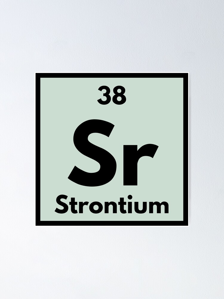 "Periodic Table element number 38 Sr Strontium" Poster for Sale by ...
