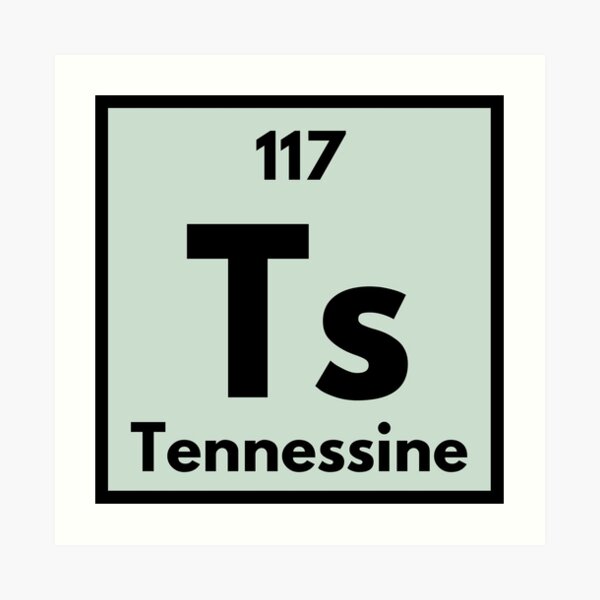 "Periodic Table element number 117 Ts Tennessine" Art Print by ...