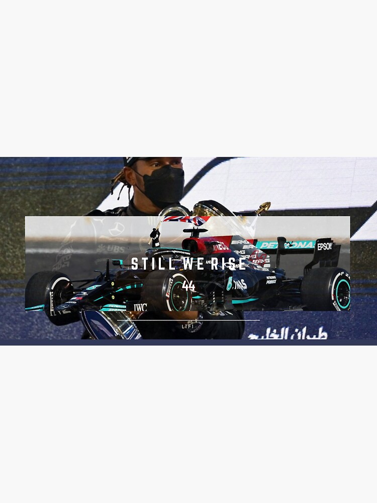 "Lewis Hamilton- Still We Rise" Sticker for Sale by LTF1 | Redbubble