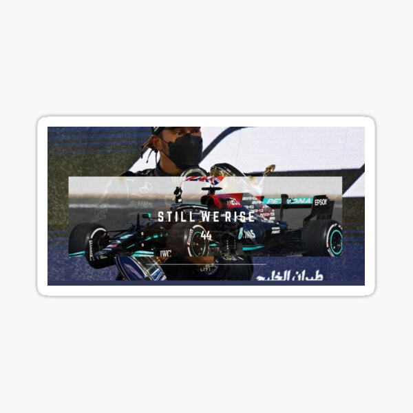 "Lewis Hamilton- Still We Rise" Sticker for Sale by LTF1 | Redbubble