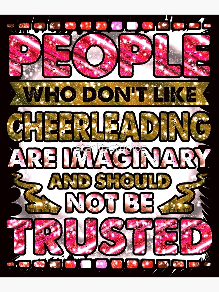 "People Who Don't Like Cheerleading Quote" Poster for Sale by starlit ...