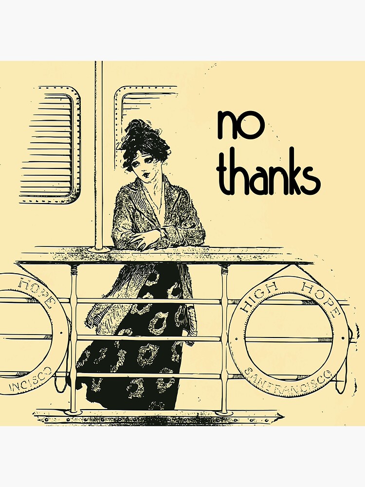 "No Thanks" Sticker by goadyssey | Redbubble