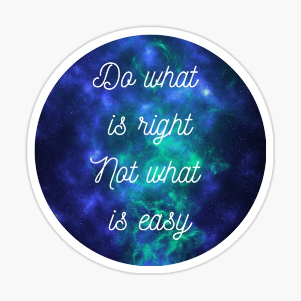 "Do what is right" Sticker for Sale by ZoLu13 | Redbubble