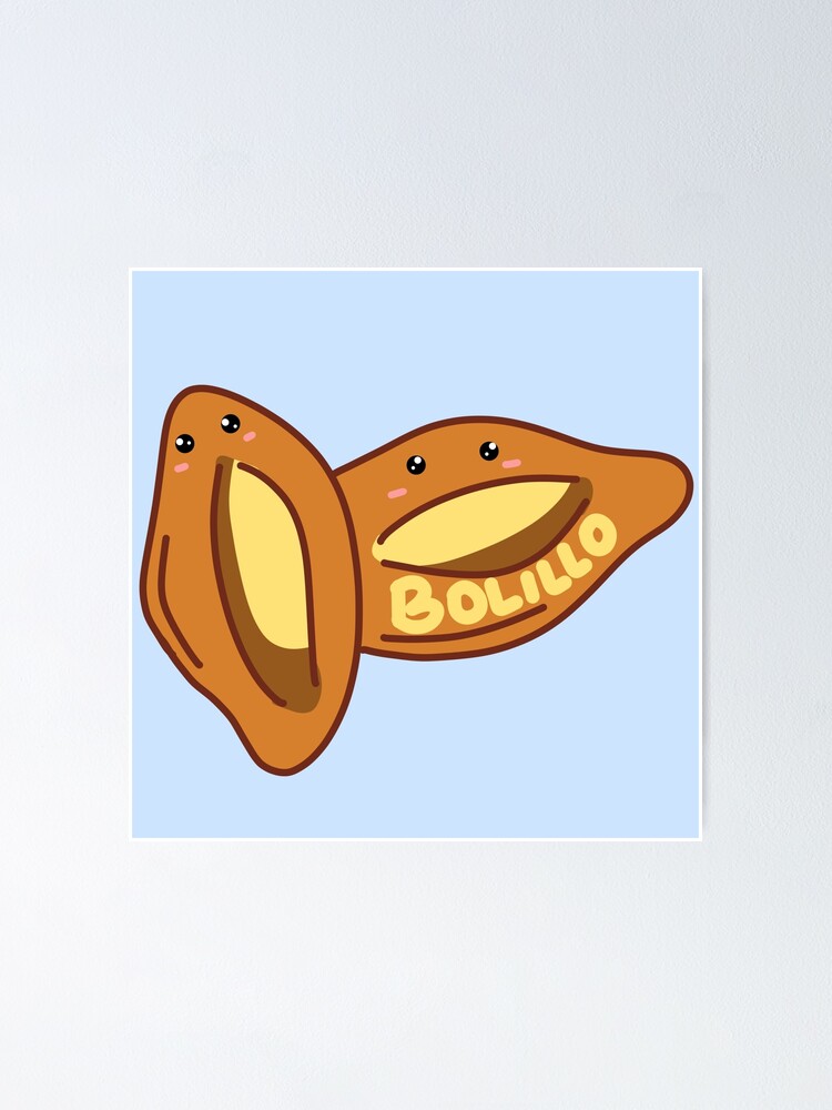 "BOLILLO BREAD - MEXICAN FOOD" Poster for Sale by FuzzyWuffy | Redbubble