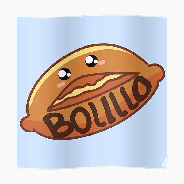 "BOLILLO BREAD - MEXICAN FOOD" Poster for Sale by FuzzyWuffy | Redbubble