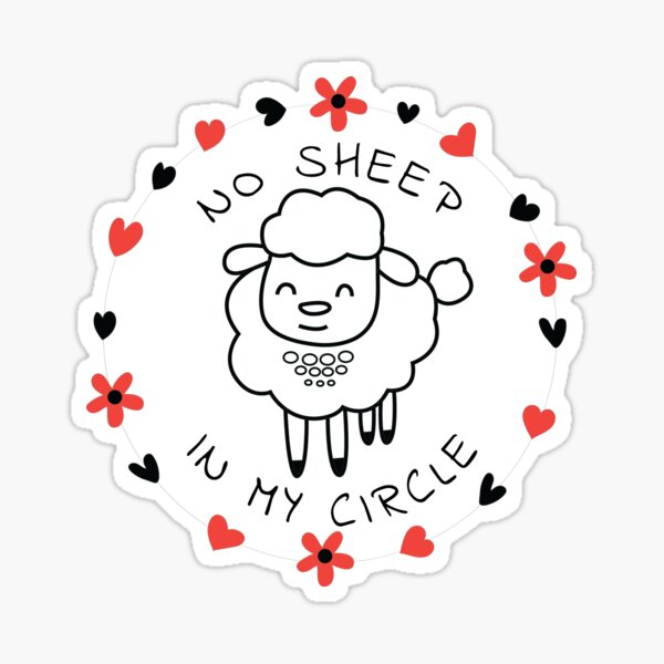 "No sheep in my circle" Sticker for Sale by BobcatDesigners | Redbubble