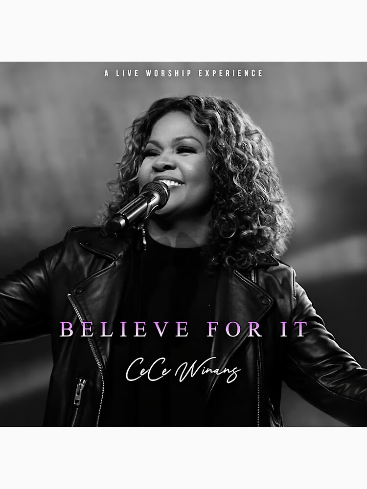 "2021 2022 cece believe winans" T-shirt for Sale by lorrhend ...