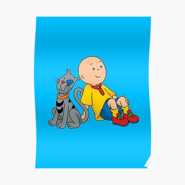 "Caillou and Cat Characters" Poster for Sale by Extra-Pro | Redbubble