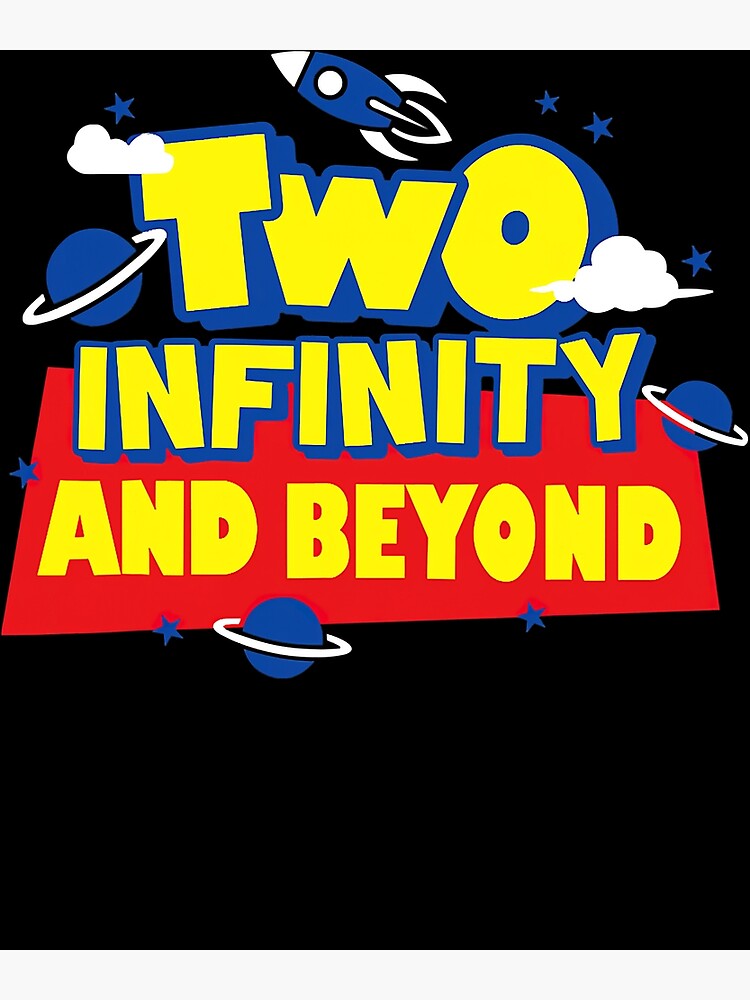 "2 Year Old Two Infinity And Beyond 2nd Birthday Boys Girls" Poster for ...