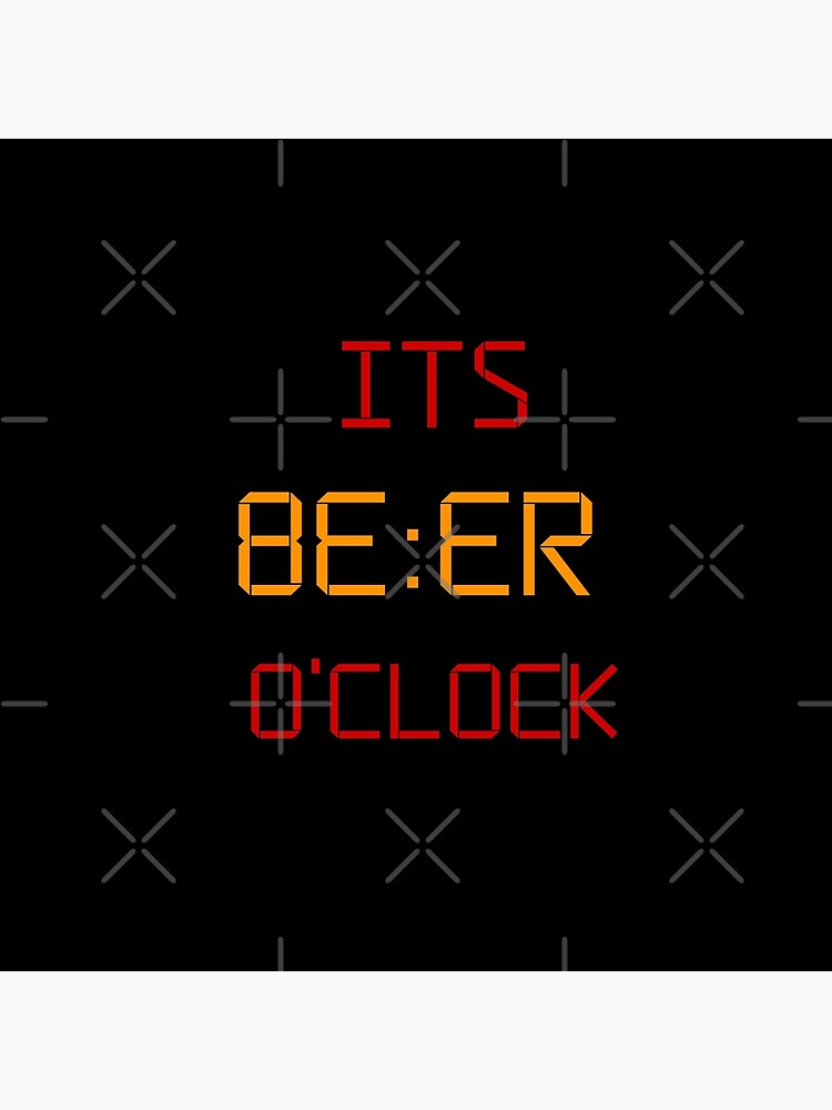 "It's Beer O' Clock" Poster for Sale by ShoutProduct | Redbubble