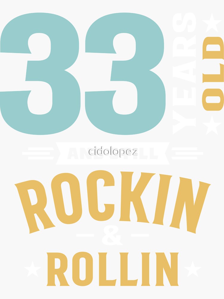 "33 Jahre alt immer noch Rockin and Rollin - 33. Geburtstag" Sticker ...
