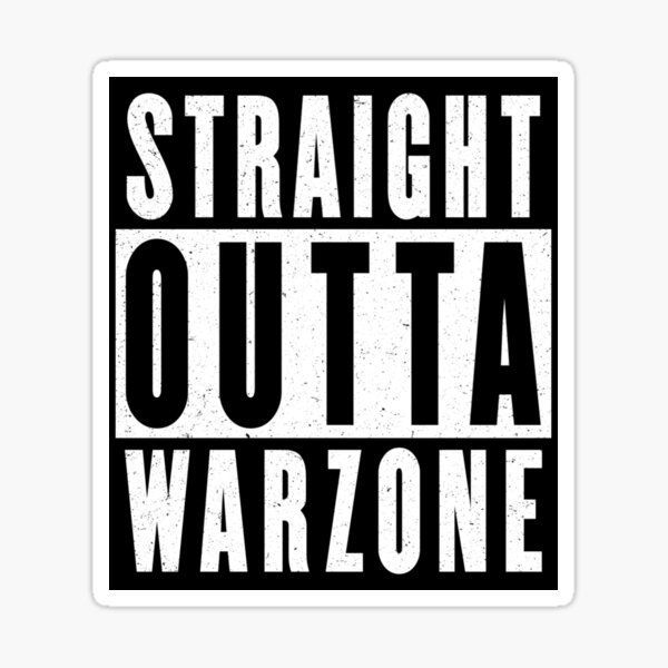 "Warzone - Cod fanart - straight outta - " Sticker for Sale by jblazed ...